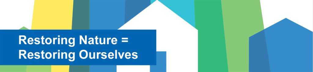 Restoring Nature = Restoring Ourselves - ecoAmerica